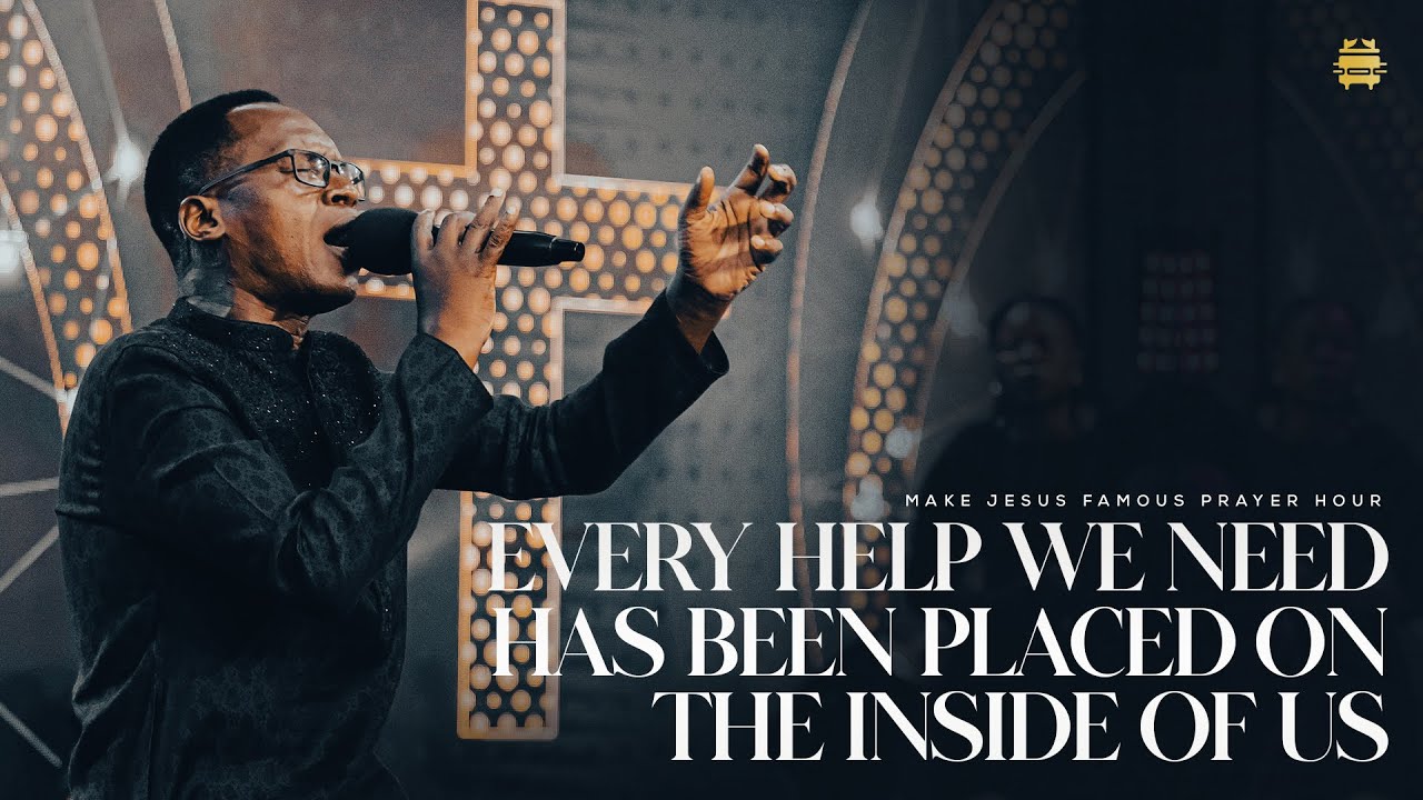 EVERY HELP WE NEED HAS BEEN PLACED ON THE INSIDE OF US;MAKE JESUS ...