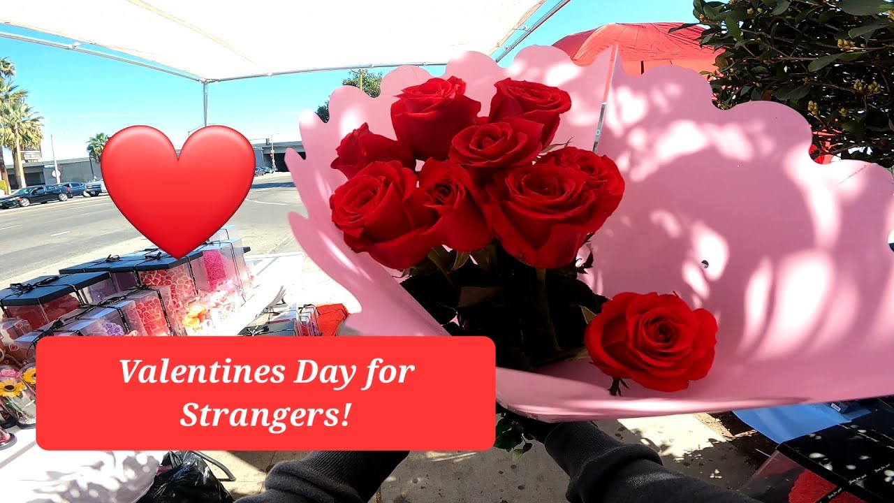 Handing Out Flowers to Strangers on Valentines Day - YouTube