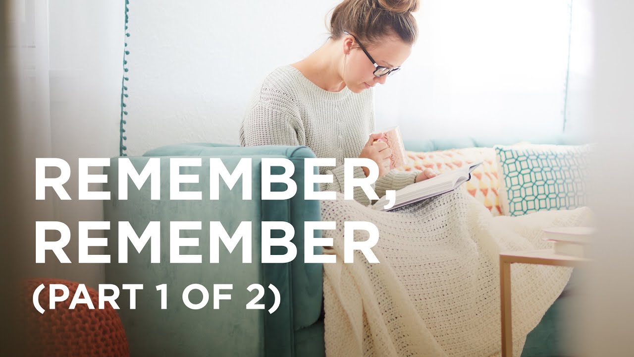 Remember, Remember (Part 1 of 2) - 09/28/22 - YouTube