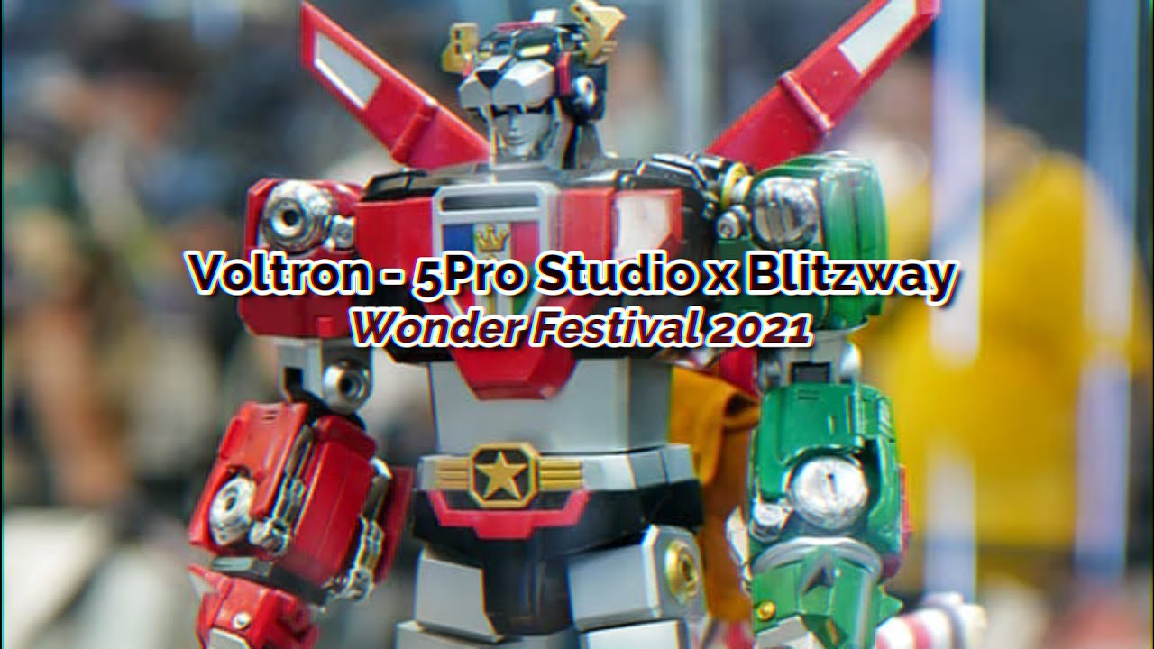 Voltron - 5Pro Studio x Blitzway - Wonder Festival 2021 - YouTube