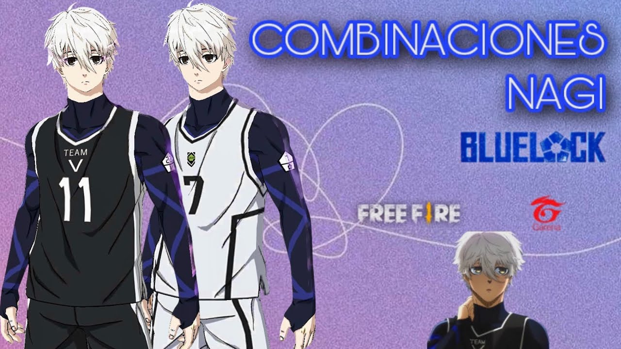 Combinaciones Nagi - Free Fire x BLUELOCK. - YouTube