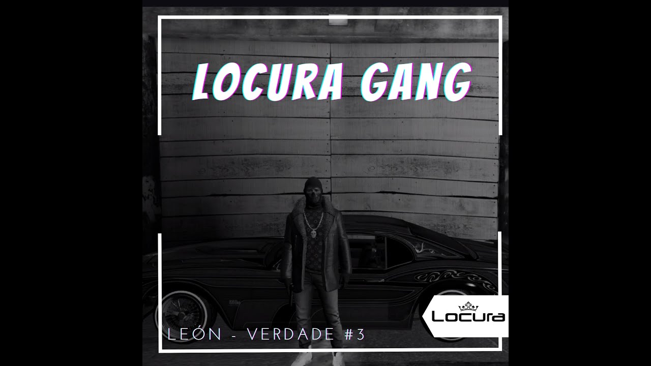 León - Locura Gang (GTA RP) - YouTube