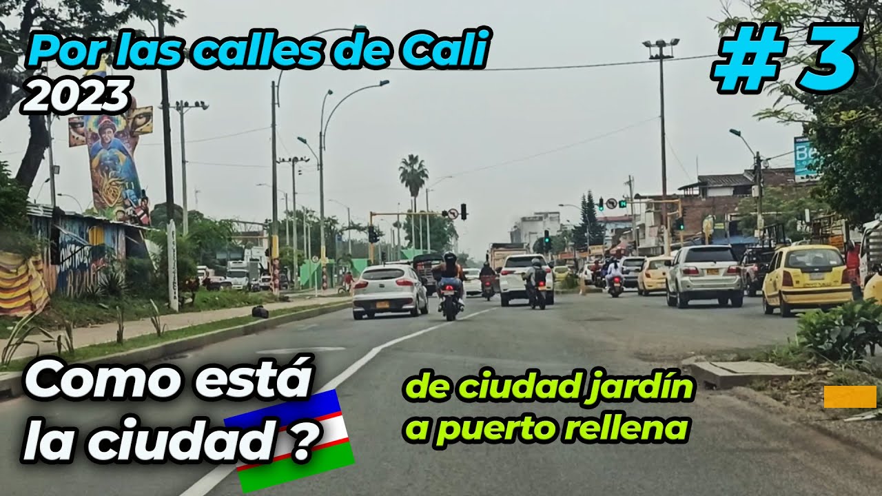 Por las calles de Cali, como esta la ciudad? - YouTube