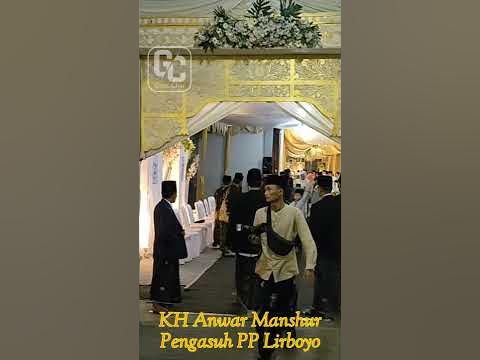 KH Anwar Manshur Pengasuh Pesantren Lirboyo di Pernikahan Cak Uwais & Ning Fida di Tegalrejo ...