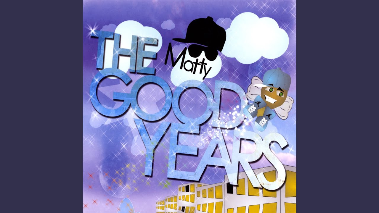 The Good Years - YouTube