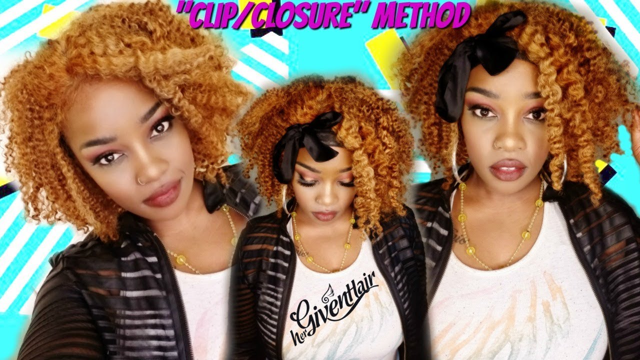 💋DIY | "CLIP/CLOSURE" METHOD ft. HER GIVEN HAIR CO. - YouTube