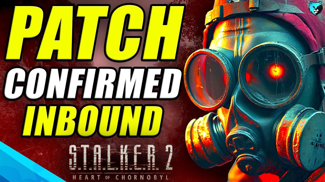 S.T.A.L.K.E.R. 2 - THIS WEEK Patch Incoming with MAJOR Fixes - YouTube