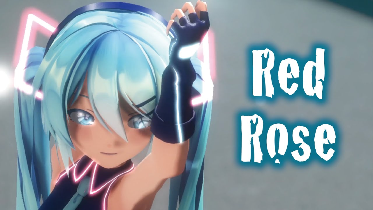 【MMD】Red Rose 初音ミク - YouTube
