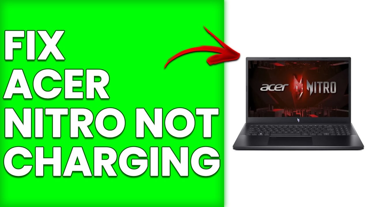 How To Fix Acer Nitro Not Charging (How To Troubleshoot Acer Nitro That ...