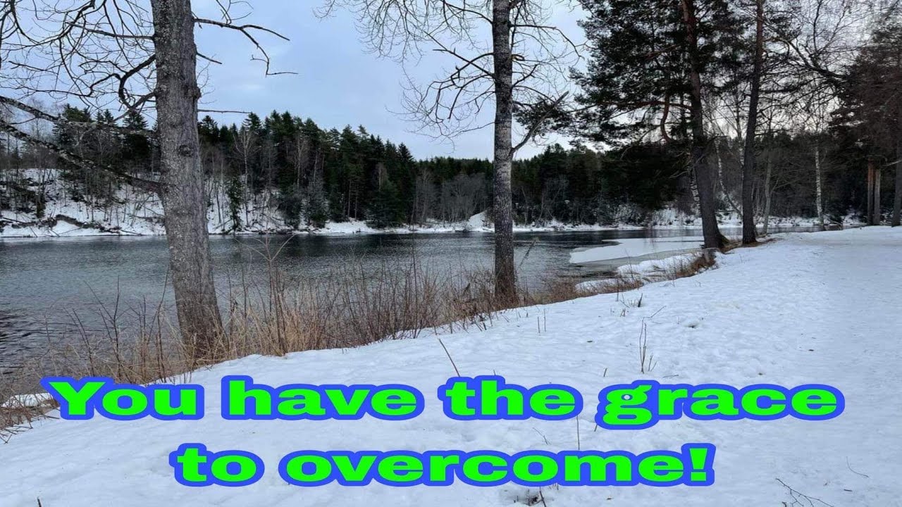 You have the grace to overcome! - YouTube