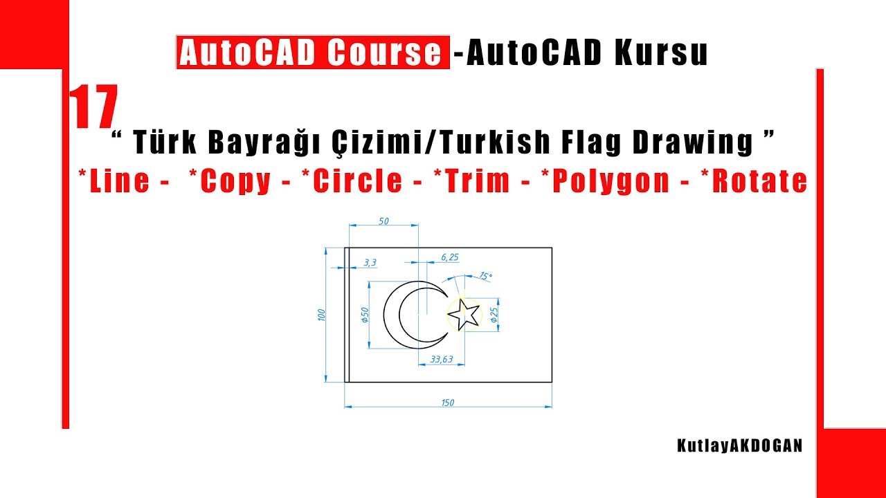 17-AutoCAD Kursu-AutoCAD Course ( Türk Bayrağı Çizimi ) - YouTube