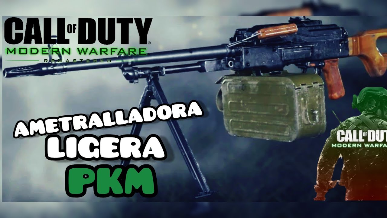 PROBANDO la PKM| CoD Modern Warfare Remastered| Walkkiria - YouTube