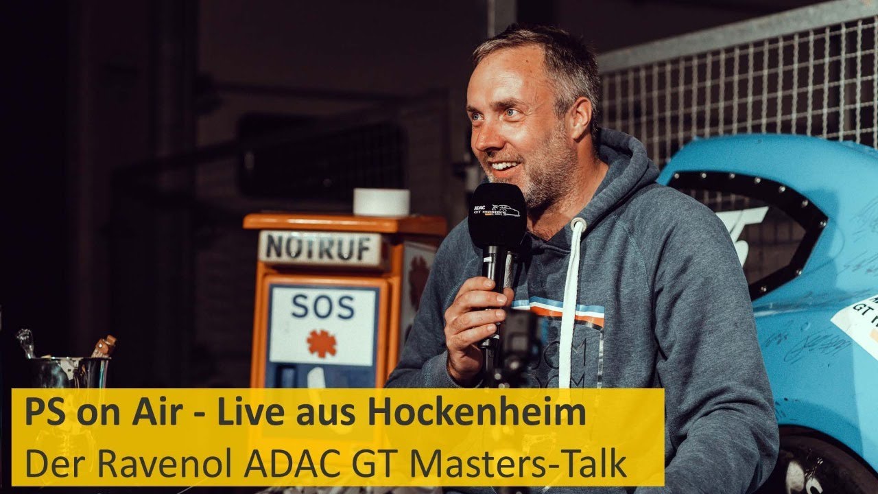 PS on Air - Der Ravenol ADAC GT Masters-Talk | Hockenheimring 2020 ...