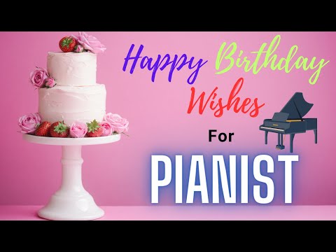 Happy Birthday Wishes for Pianist HD Video | Birthday Messages Status to Piano Player | Birthdaywrap
