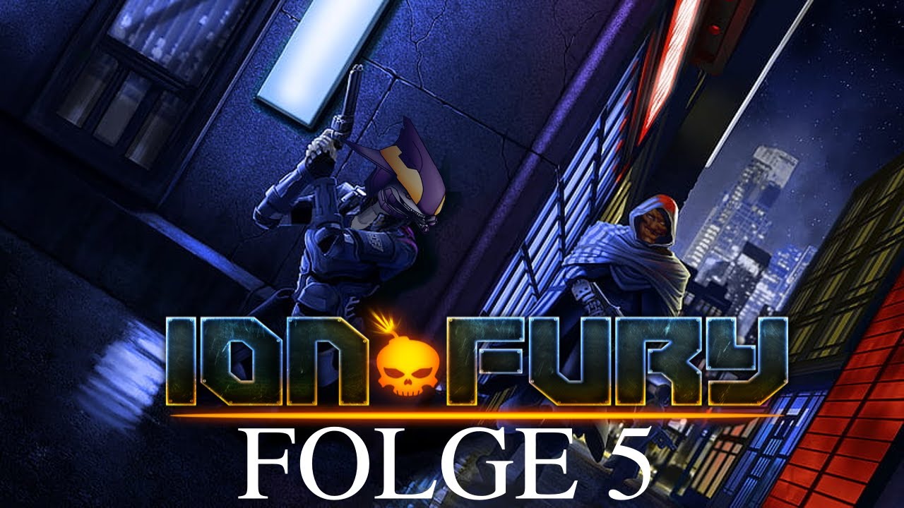 Ion Fury (Folge 5) - Heskel's Hof-Hinterhalt - YouTube