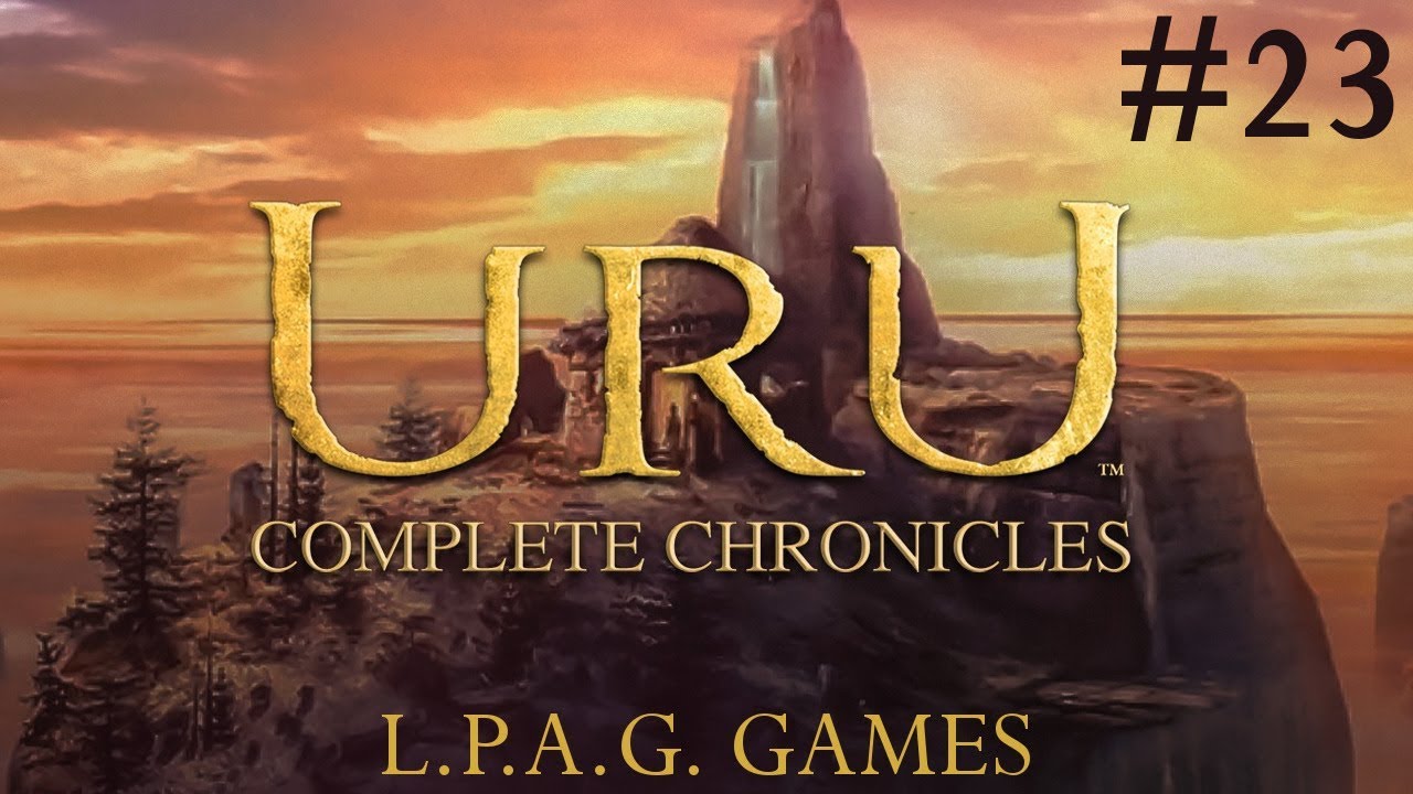 Let's play Uru : complete chronicles [#23] - Les mystères d'Ahnonay ...