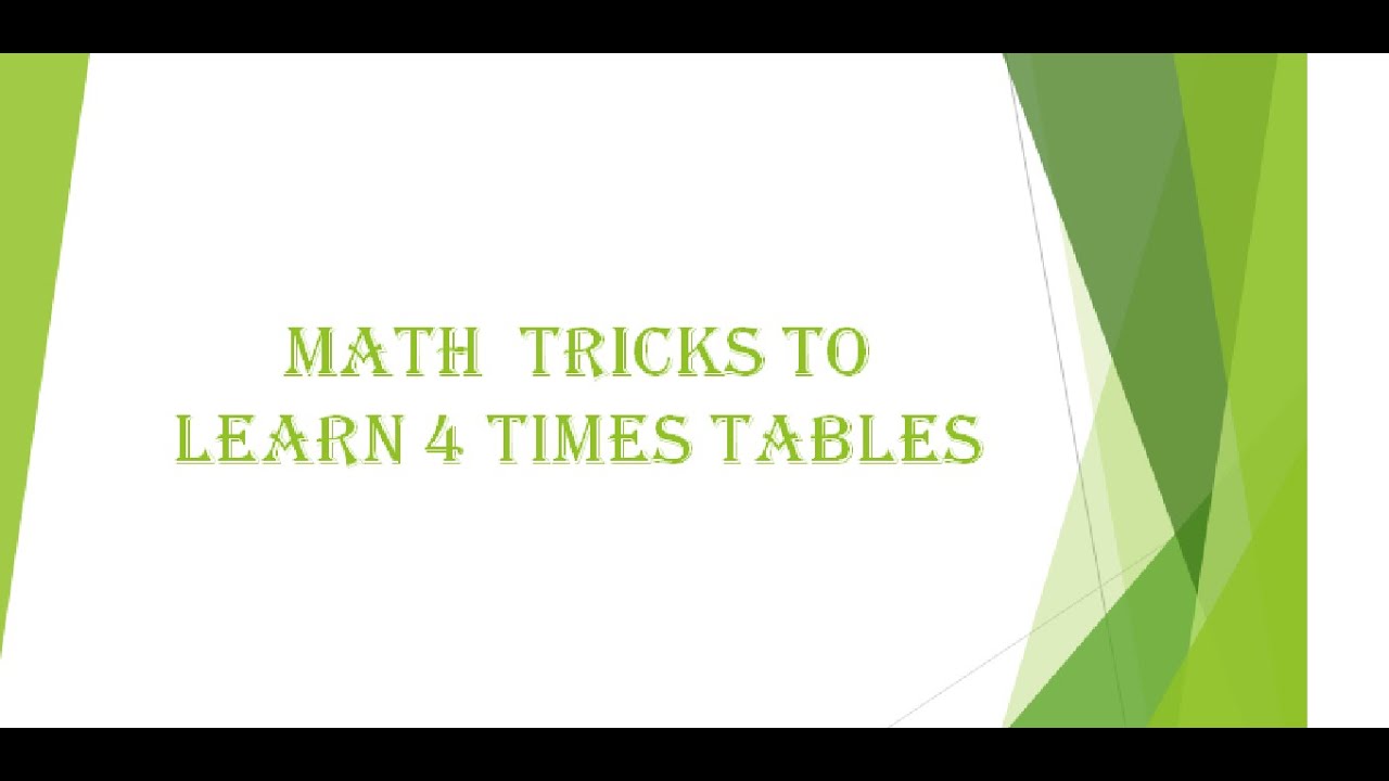 How to learn 4 times tables using math tricks. - YouTube