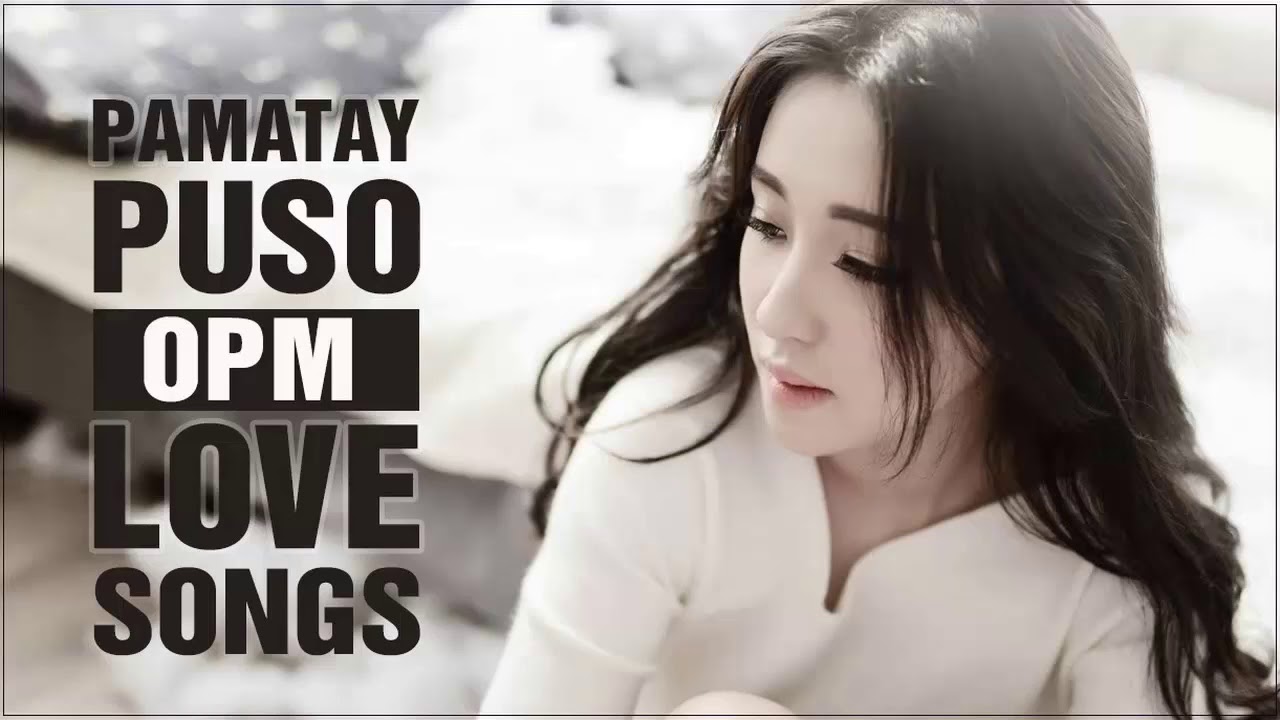 3 Hours Pamatay Puso Love Songs Collection 2017 || OPM Hugot Love Songs ...
