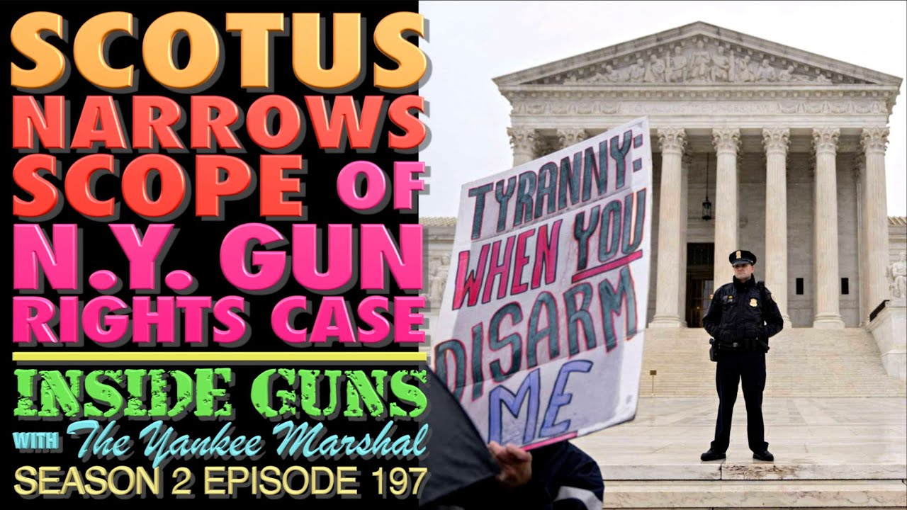 Scotus Narrows Scope Of New York Gun Rights Case What Does It Mean