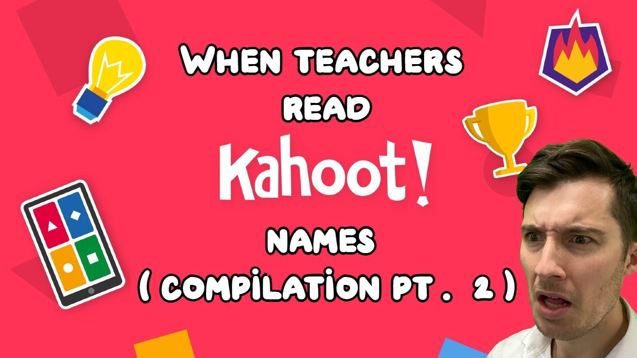 When Teachers Read Kahoot Names (compilation pt. 2) - YouTube