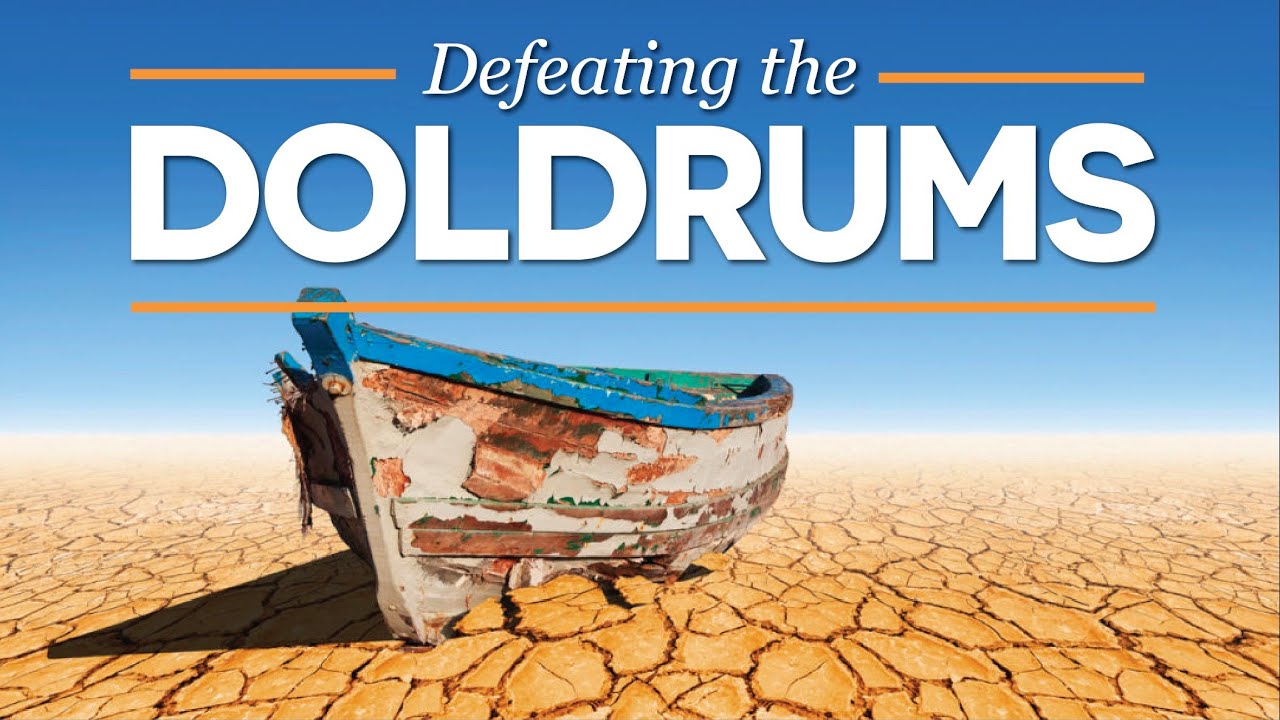Defeating the Doldrums, Sunday AM 26 September 2021 - Pr Rob Walsh ...