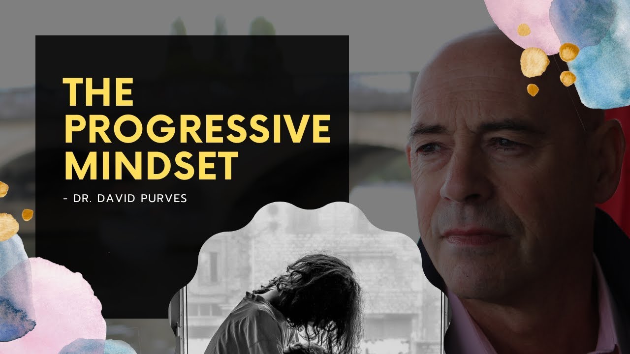The progressive mindset - YouTube