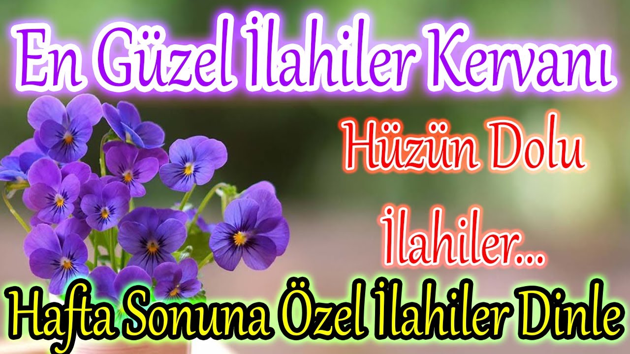 🌹En Sevilen Yeni İlahiler🌹Karışık İlahiler 2023🌹Hafta Sonuna Özel ...