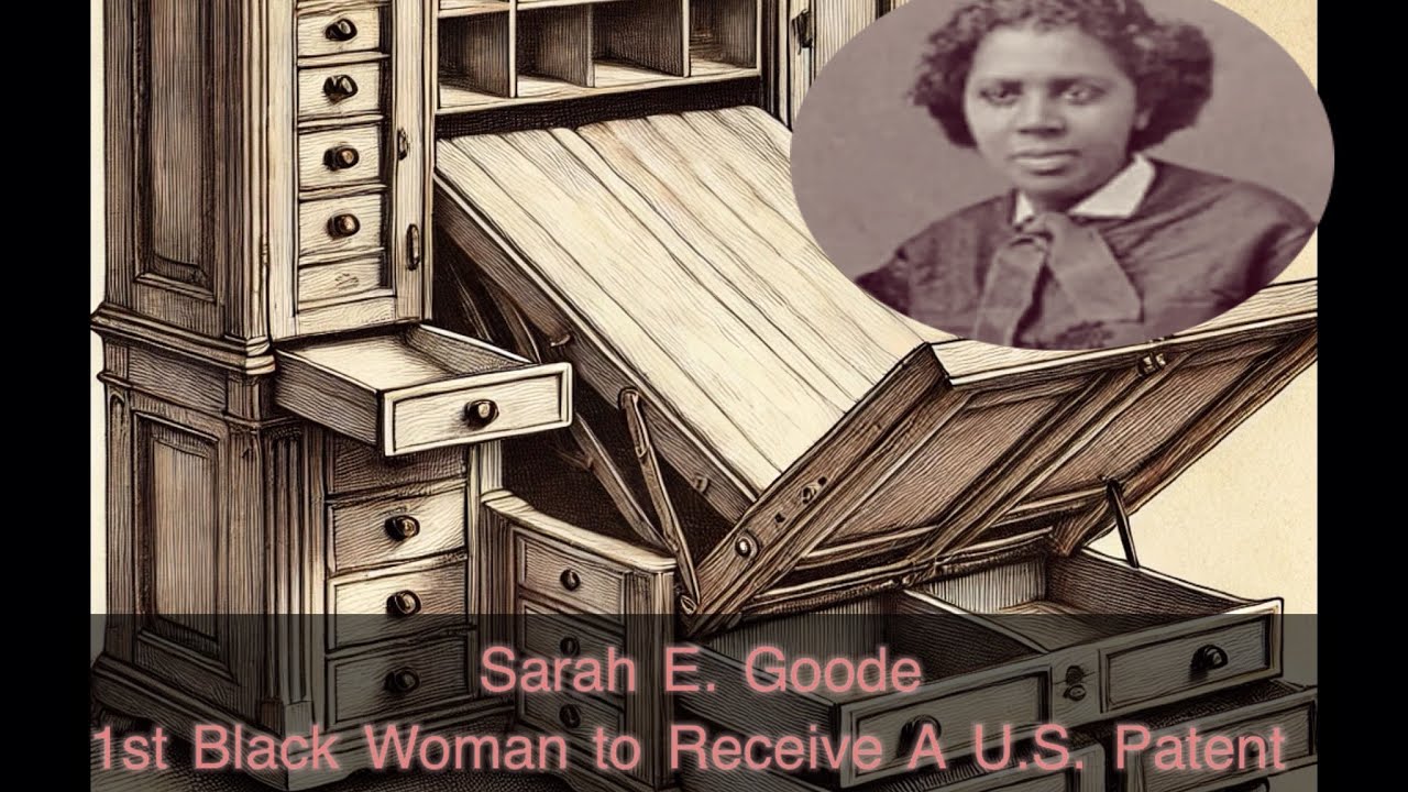 Sarah E. Goode: 1st Black Woman to Receive A U.S. Patent in 1885 - YouTube