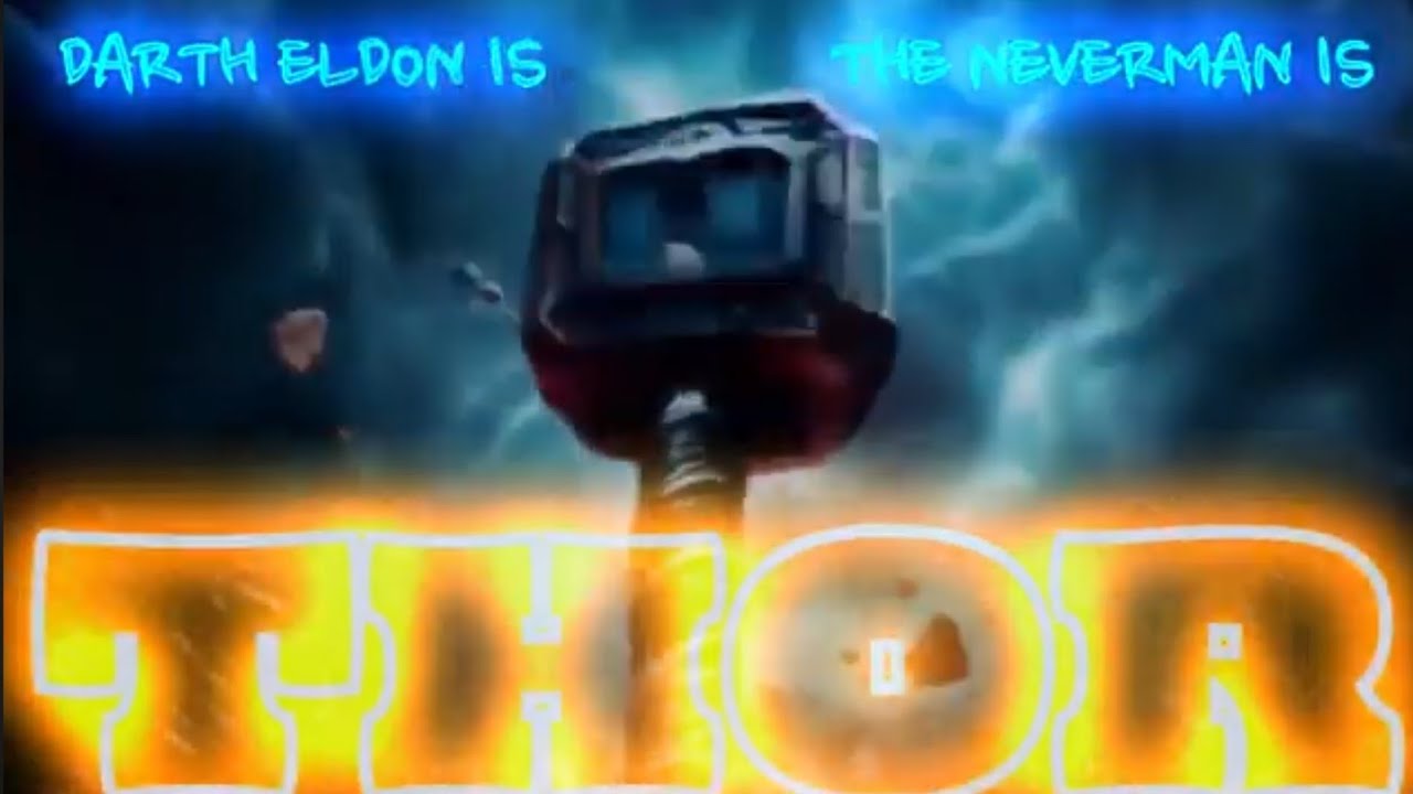 Darth Eldon is The Neverman IS...Thor - YouTube