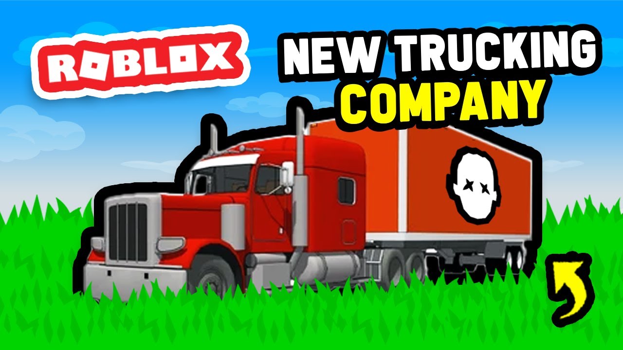 Building a NEW TRUCKING COMPANY in Roblox Trucking Tycoon - YouTube