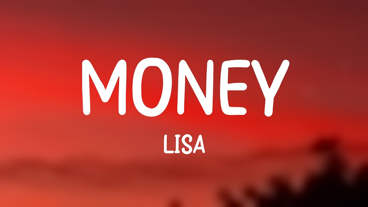 MONEY - LISA (Lyrics) 🥁 - YouTube