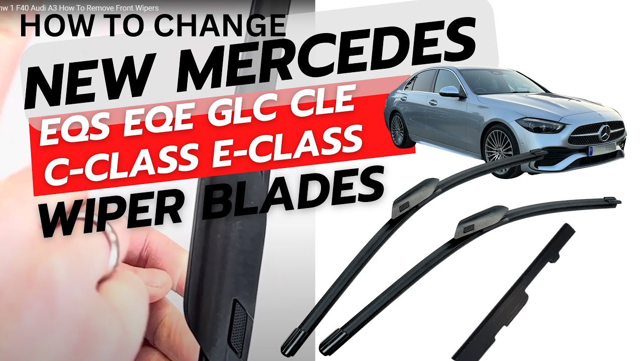 Mercedes EQS EQE Glc Cle C Class New models How To Replace Front Wiper ...