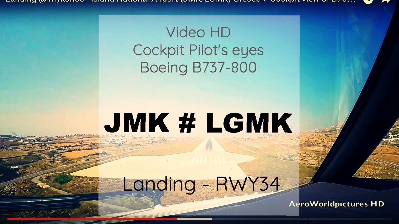 Cockpit Landing @ Mykonos - Island National Airport (JMK/LGMK) Greece ...