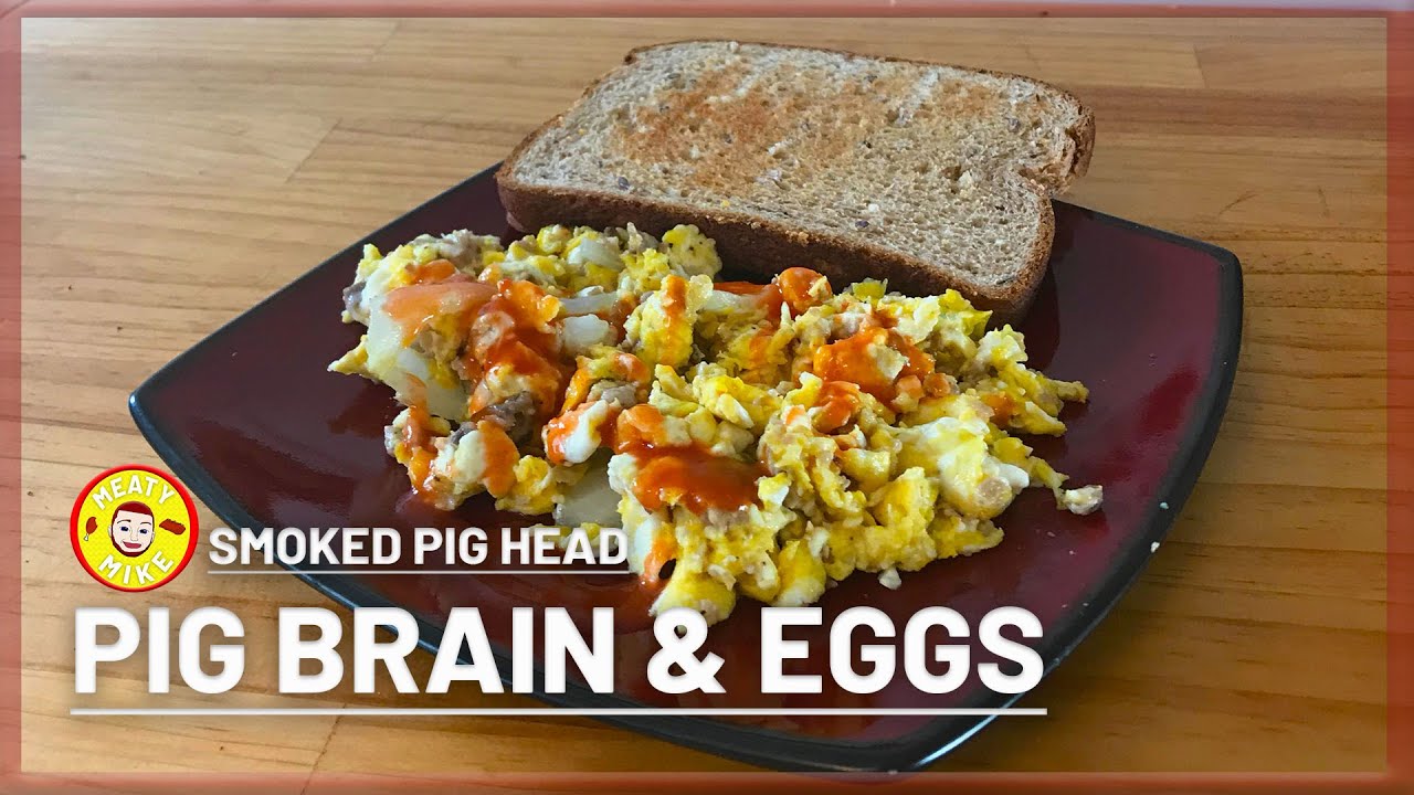 Scrumptious PIG BRAIN with SCRAMBLED EGGS | Eating Smoked Pig Head Pt ...