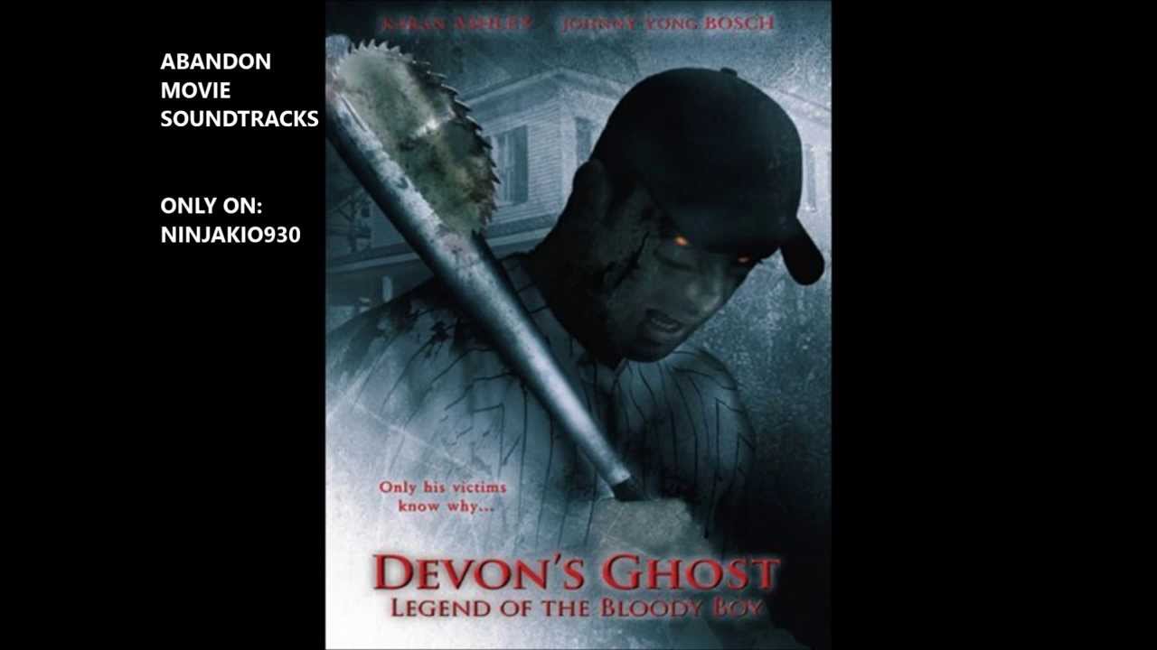 Abandoned Soundtracks (Movie) Devon's Ghost, Something You Can't Do ...