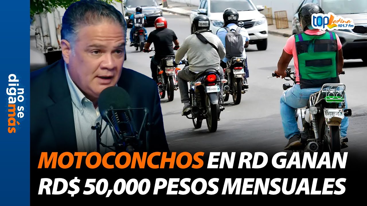 Darío Lama: “Motoconchistas pueden ganar hasta RD$50,000 mensuales ...
