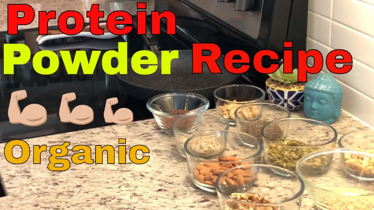 How to make Protein Powder from home | Organic | Natural Recipe 💪 💪💪 ...