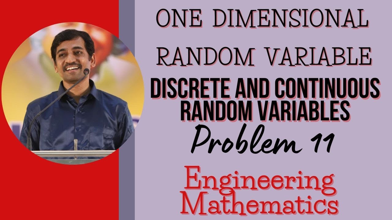 Discrete And Continuous Random Variables Problem 11 Engineering