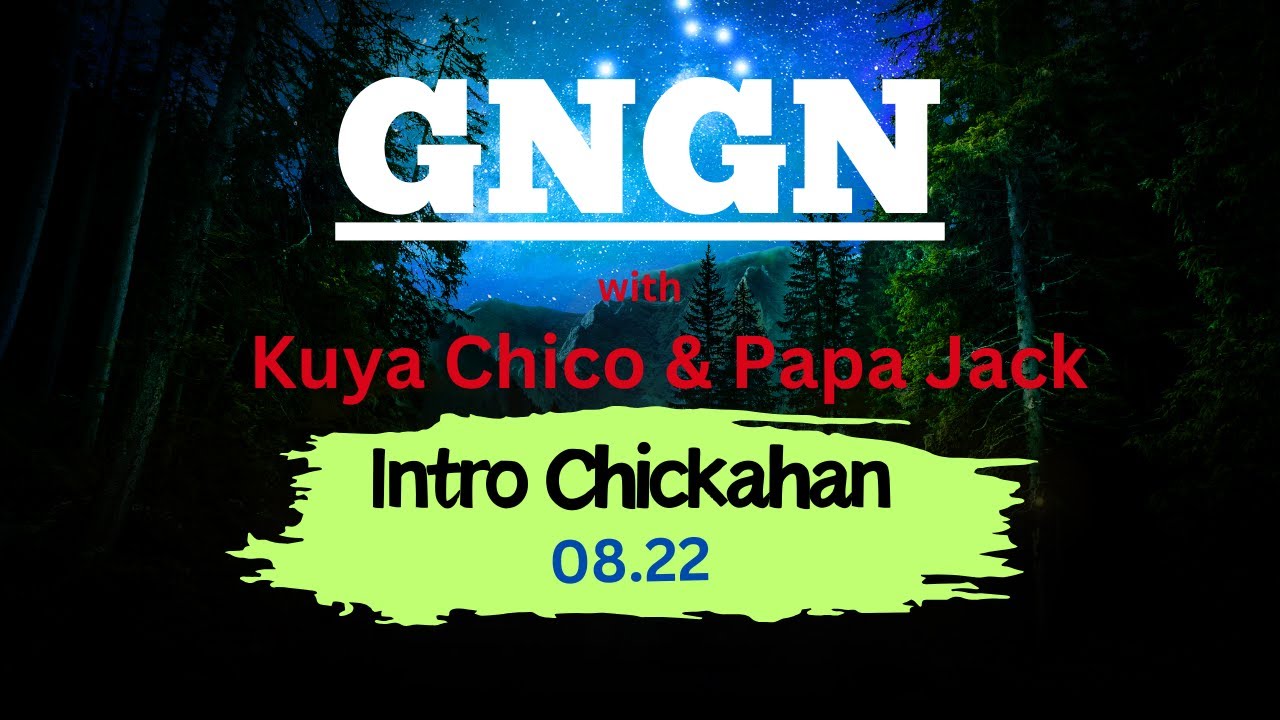 Intro Chickahan with Kuya Chico & Papa Jack - YouTube