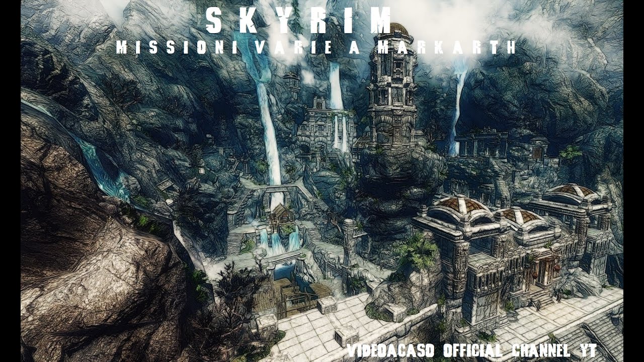 SKYRIM - MISSIONI VARIE A MARKARTH - Varie - #skyrim - YouTube