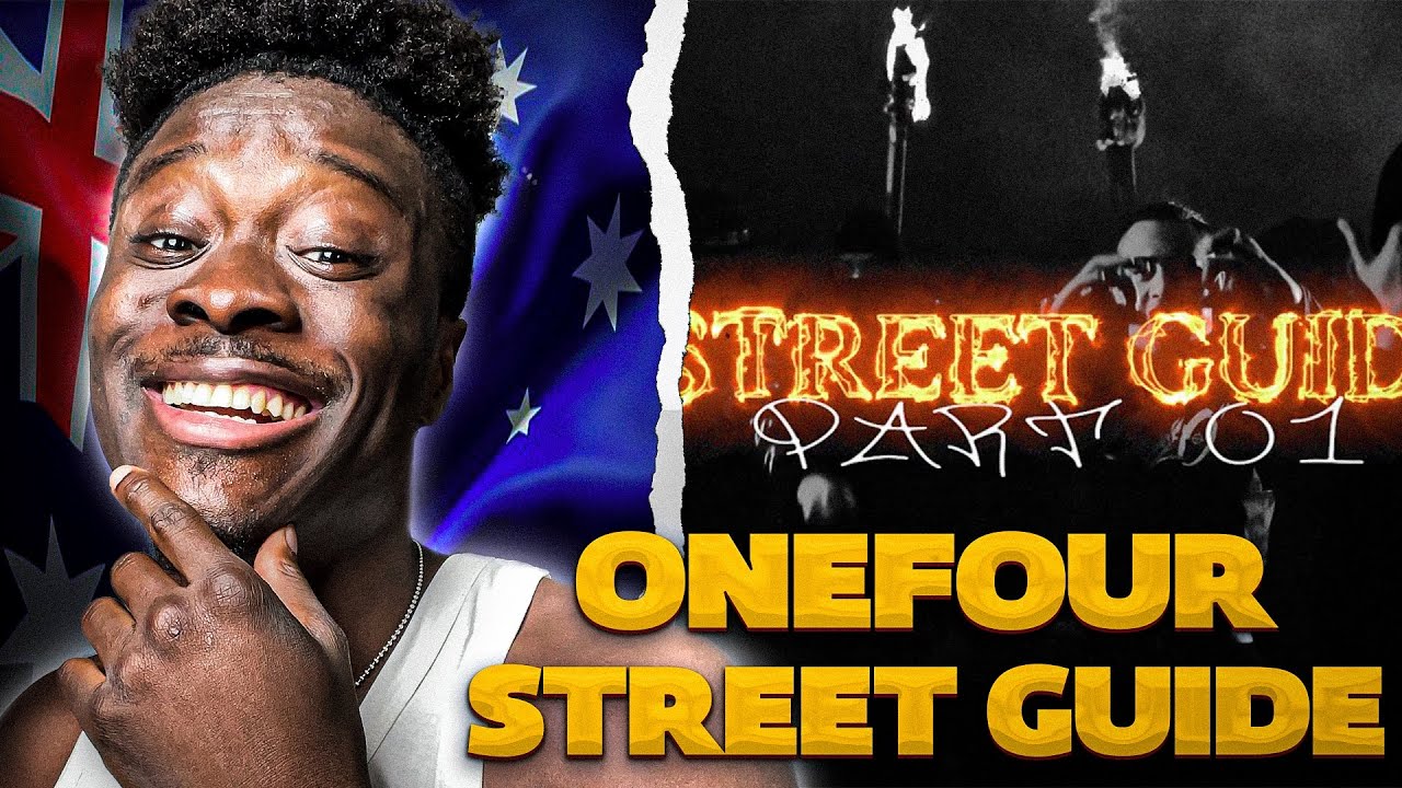 ONEFOUR - STREET GUIDE | PART 01 🇦🇺🔥 (OFFICIAL MUSIC VIDEO) REACTION ...