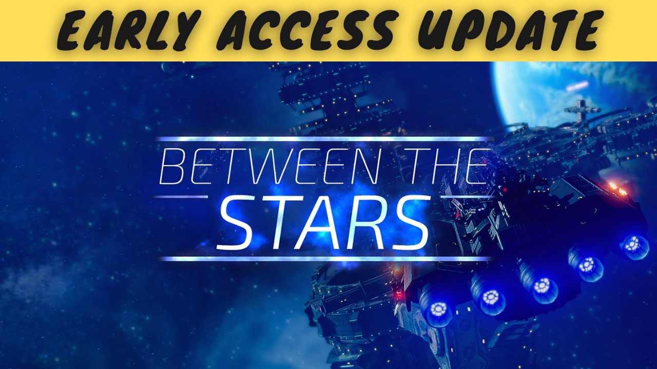 Between the Stars | Early Access Update | 0.5.2 Medals, Levels and More ...