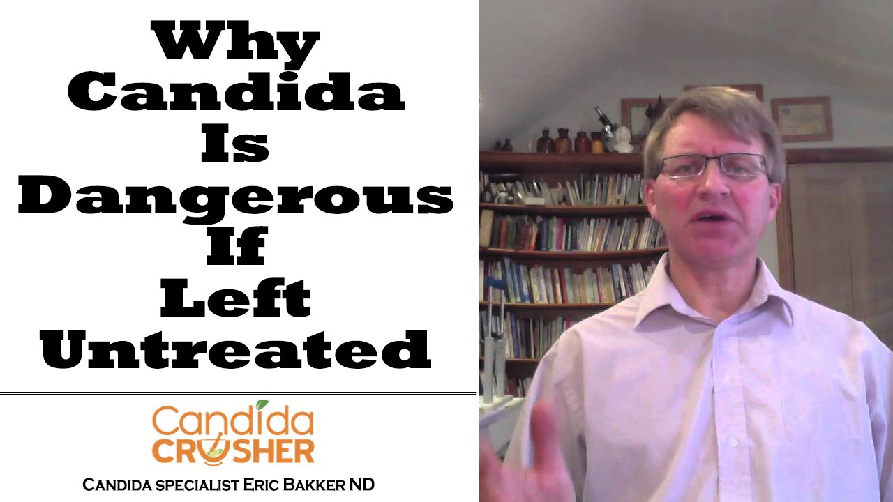 Why Candida Is Dangerous If Left Untreated? | Ask Eric Bakker - YouTube