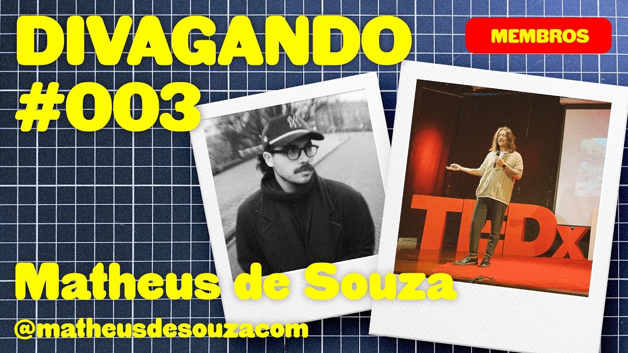 Divagando com [Matheus de Souza - Escritor & Nômade] #003 - YouTube