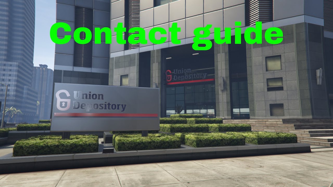 Guide to the the union Depository contact (gta v online) - YouTube