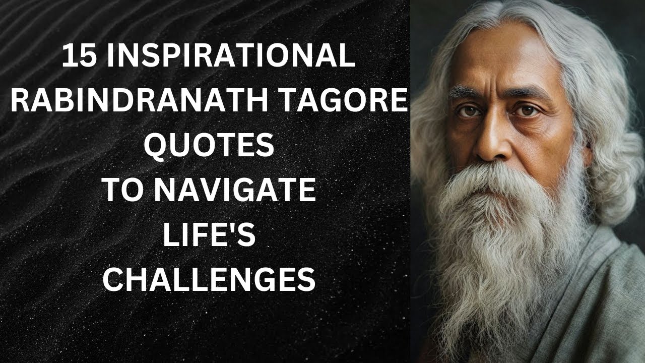 Rabindranath Tagore motivational quotes - YouTube