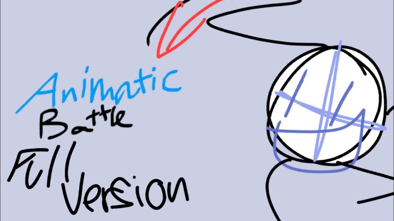 ANIMATIC BATTLE: INTRO: FULL VERSION - YouTube