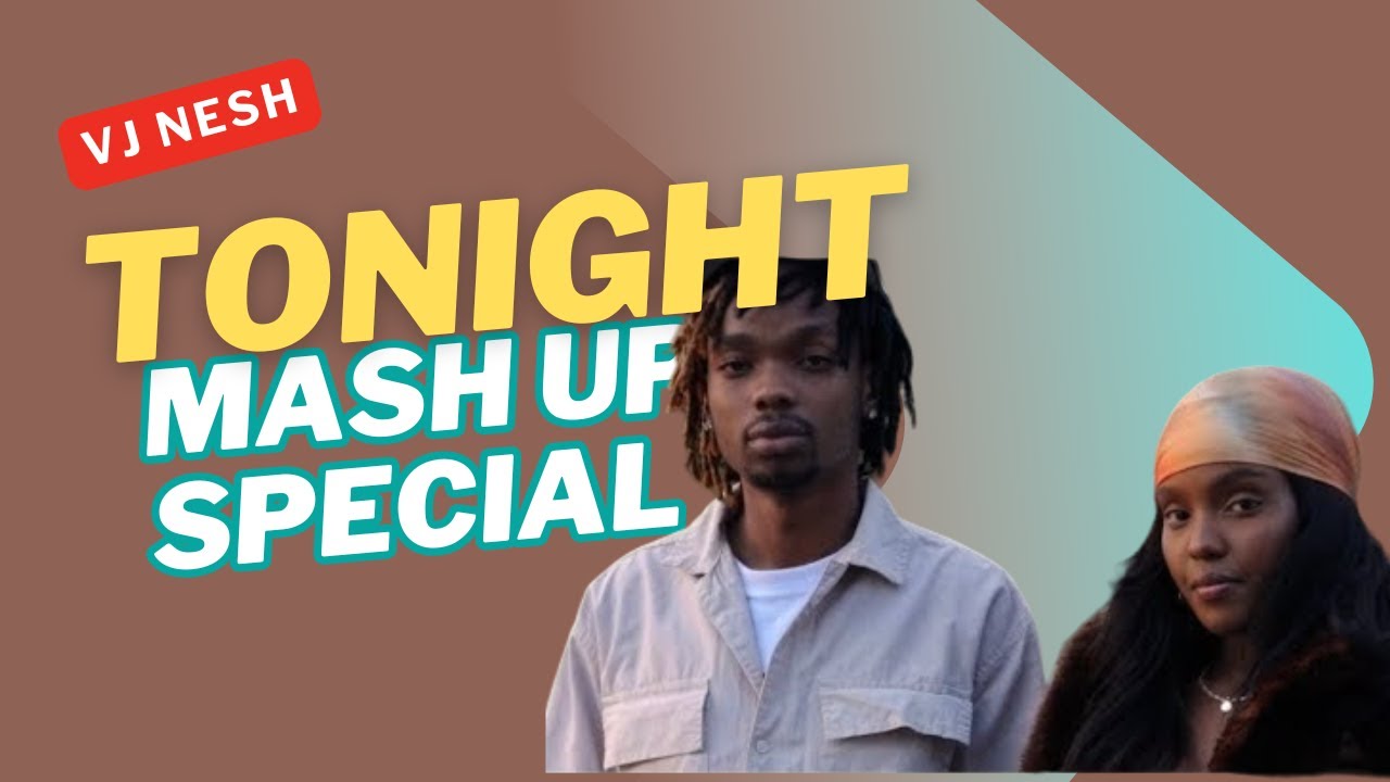 Nikita Kering x Normani (Tonight Mash Up special) Feat. VJ Nesh ...