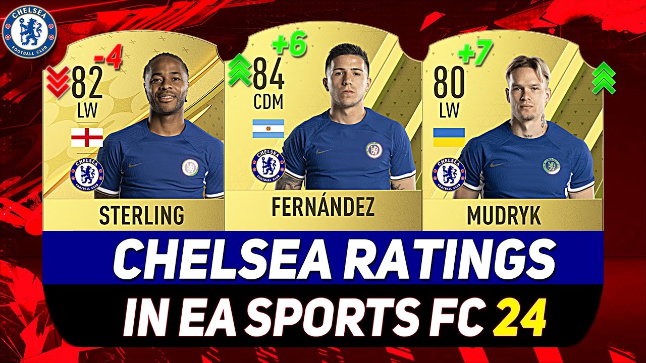 CHELSEA PLAYER RATINGS IN EA FC 24! 🆕ft. ENZO FERNÁNDEZ, MUDRYK ...