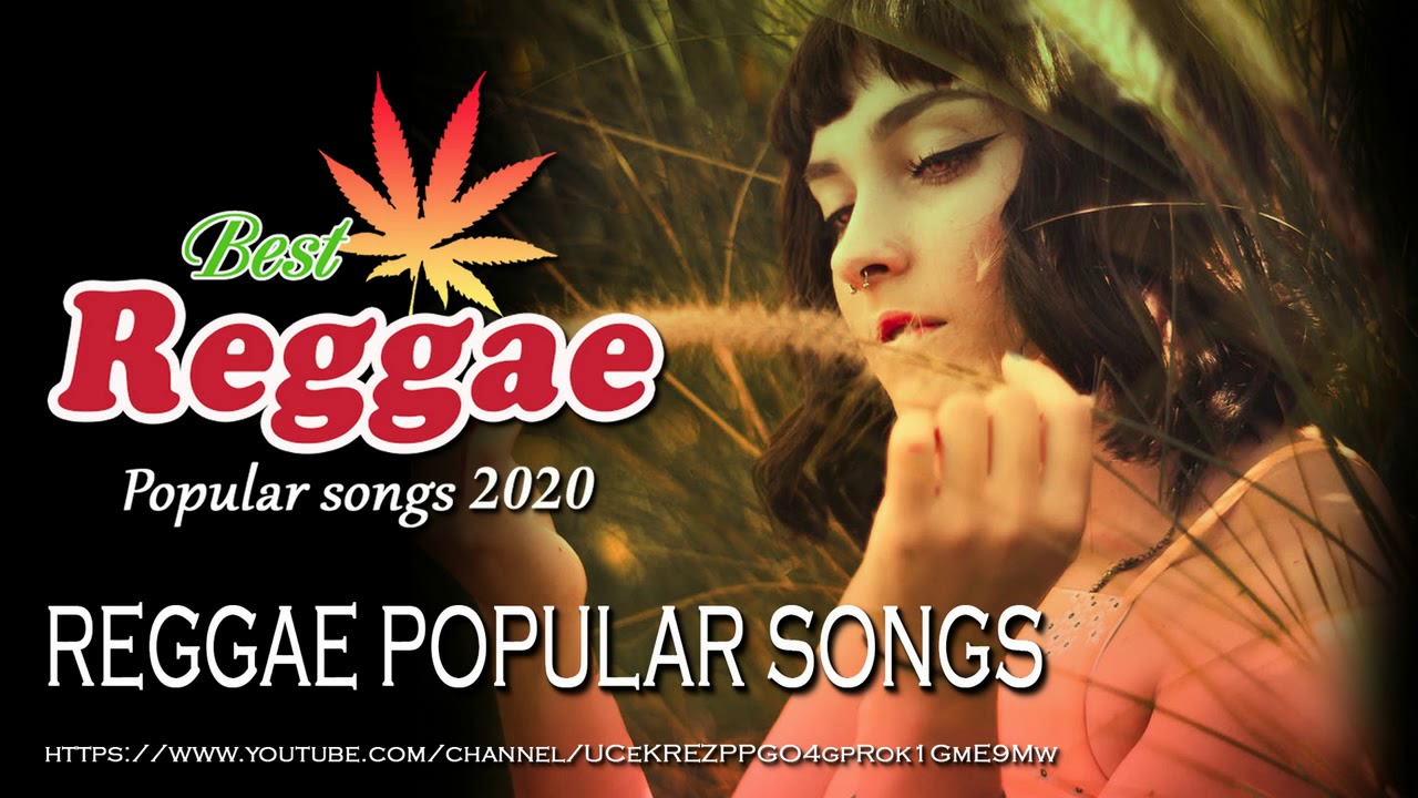 Top 100 Reggae Songs 2020 - Best Reggae Popular Songs 2020 - New Reggae ...